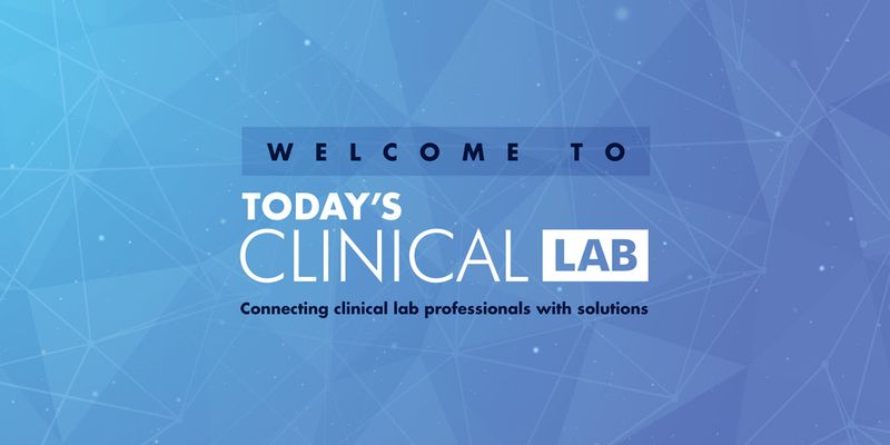 A Reflection of Today's Clinical Labs | Today's Clinical Lab